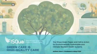 Launch of the ISQua Green Paper and Call to Action for Environmentally ...